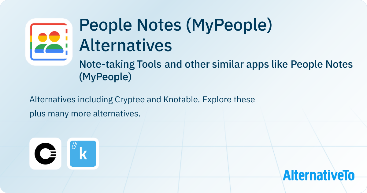 People Notes (MyPeople) Alternatives: Top 2 Note-taking Tools & Similar ...