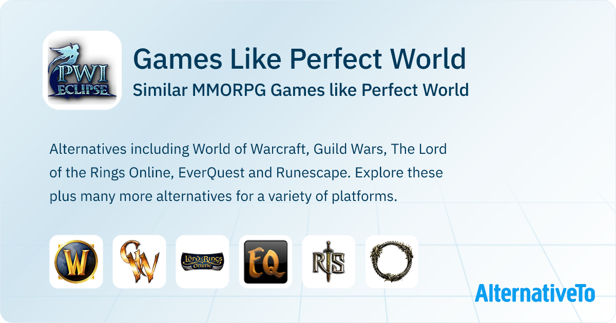 Games Like Perfect World: Similar MMORPG Games | AlternativeTo