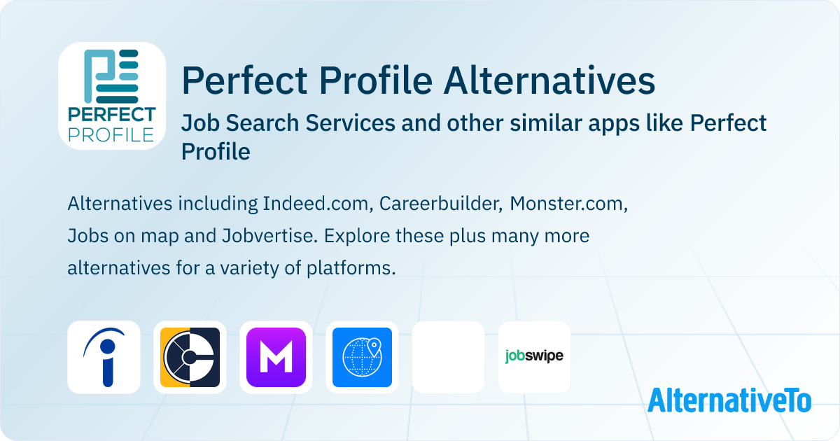 Perfect Profile Alternatives: Top 21 Job Search Services & Similar ...