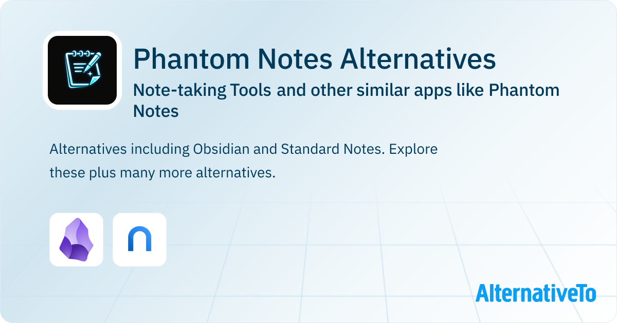 Phantom Notes Alternatives: Top 2 Note-taking Tools & Similar Apps ...