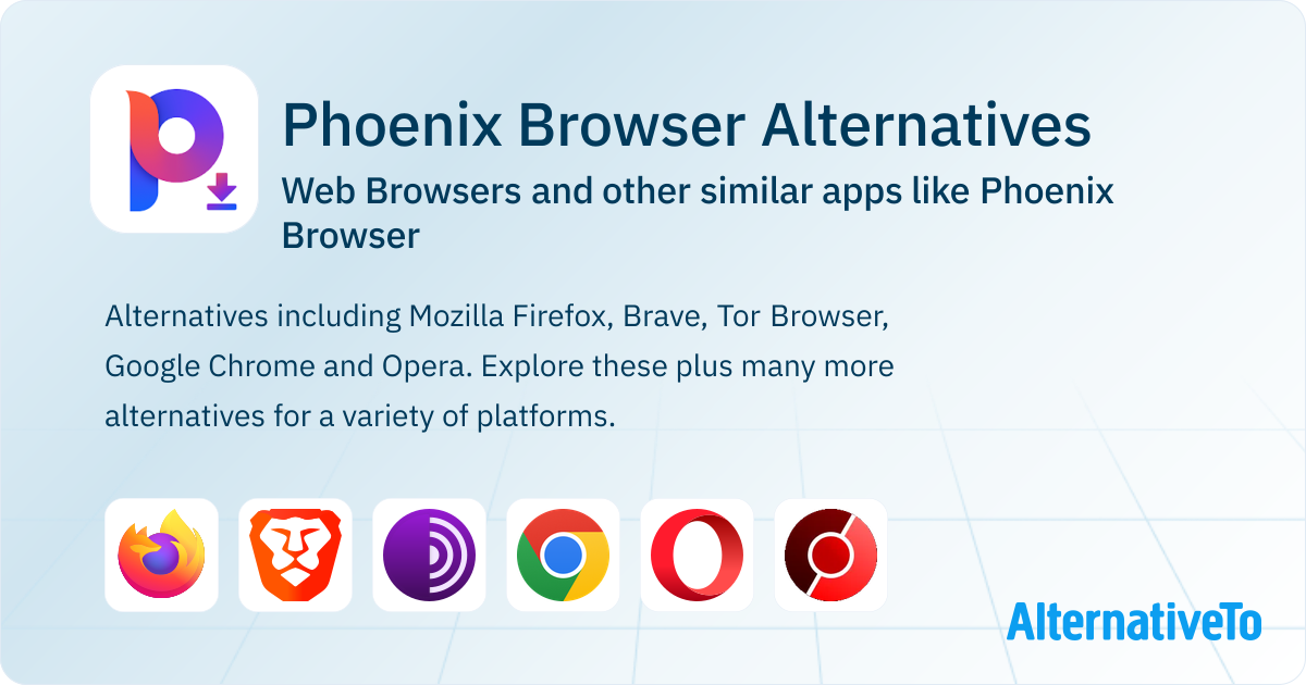 Phoenix Browser Alternatives: Top 12 Web Browsers & Similar Apps ...
