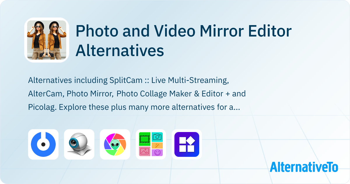 Photo and Video Mirror Editor Alternatives - Explore Similar Apps ...
