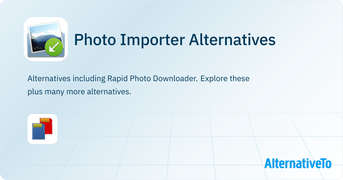 Photo Importer Alternatives - Explore Similar Software | AlternativeTo