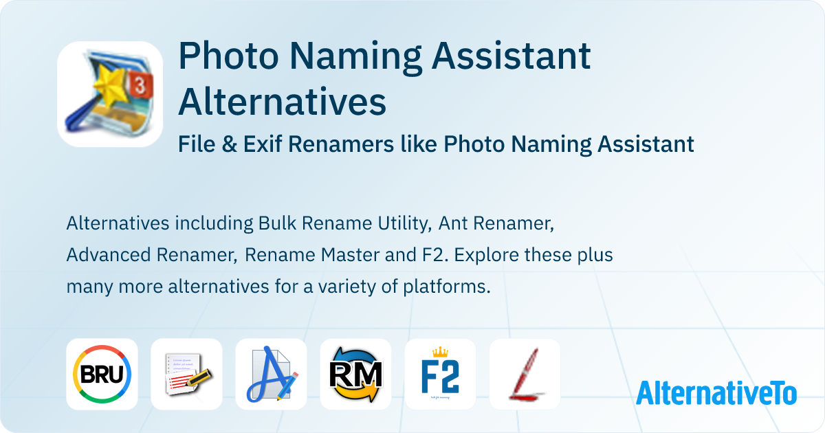 Photo Naming Assistant Alternatives: Top 12 File Renamers | AlternativeTo