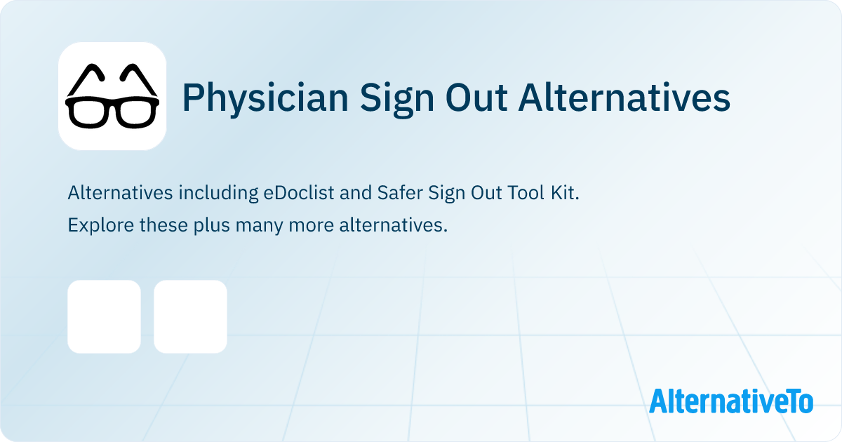 Physician Sign Out Alternatives - Explore Similar Apps & Services ...