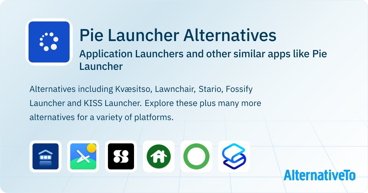 Pie Launcher Alternatives: Top 12 Application Launchers & Similar Apps ...