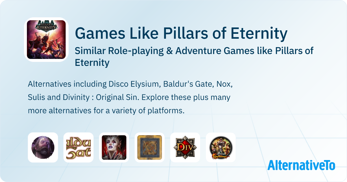 Games Like Pillars of Eternity: Similar Role-playing Games | AlternativeTo