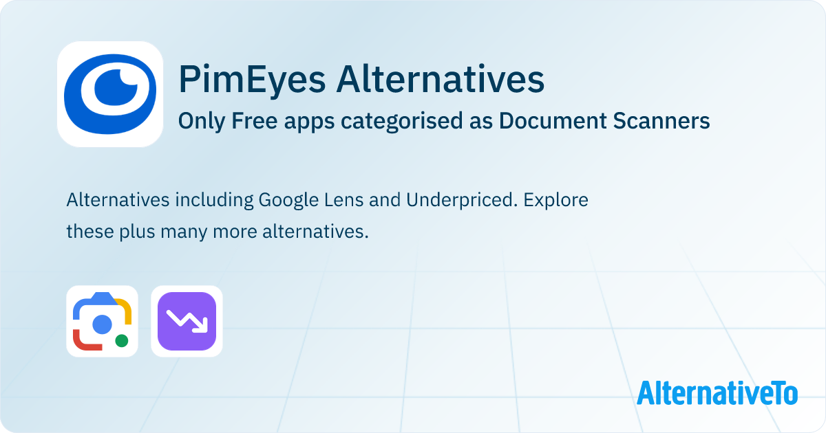 Free PimEyes Alternatives: Top 1 Document Scanners | AlternativeTo