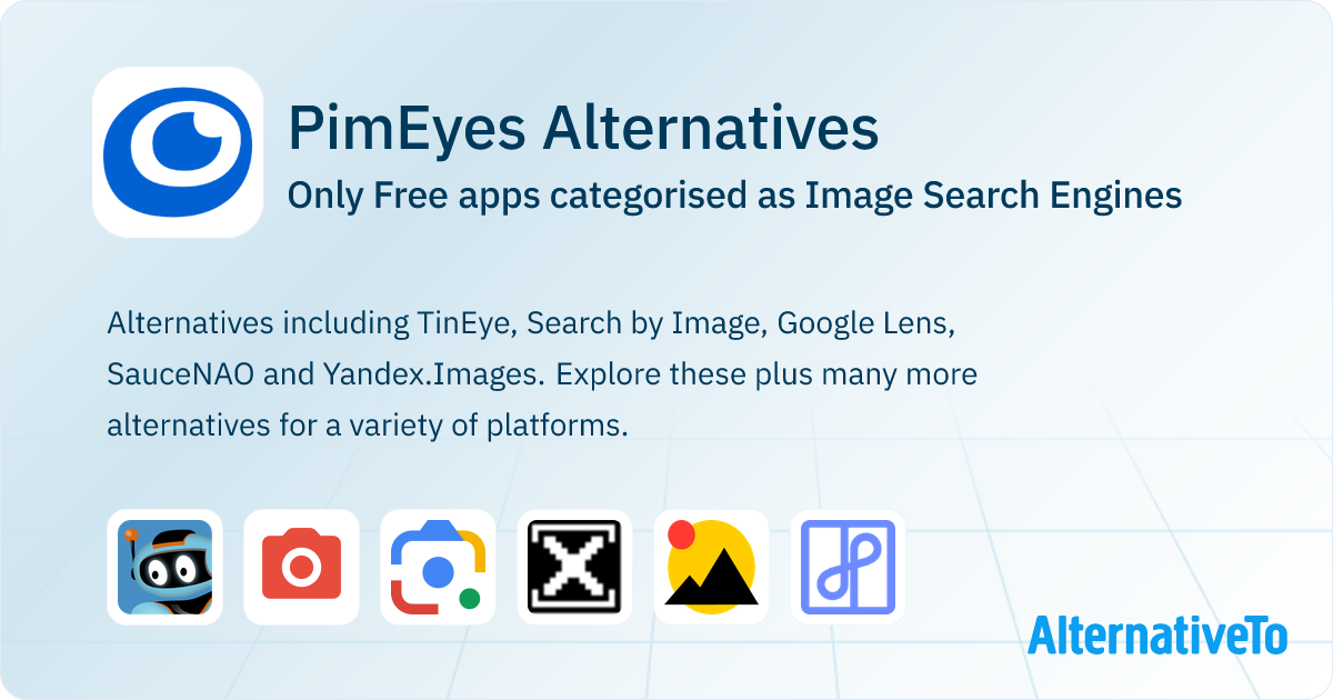 Free PimEyes Alternatives: Top 20 Image Search Engines | AlternativeTo