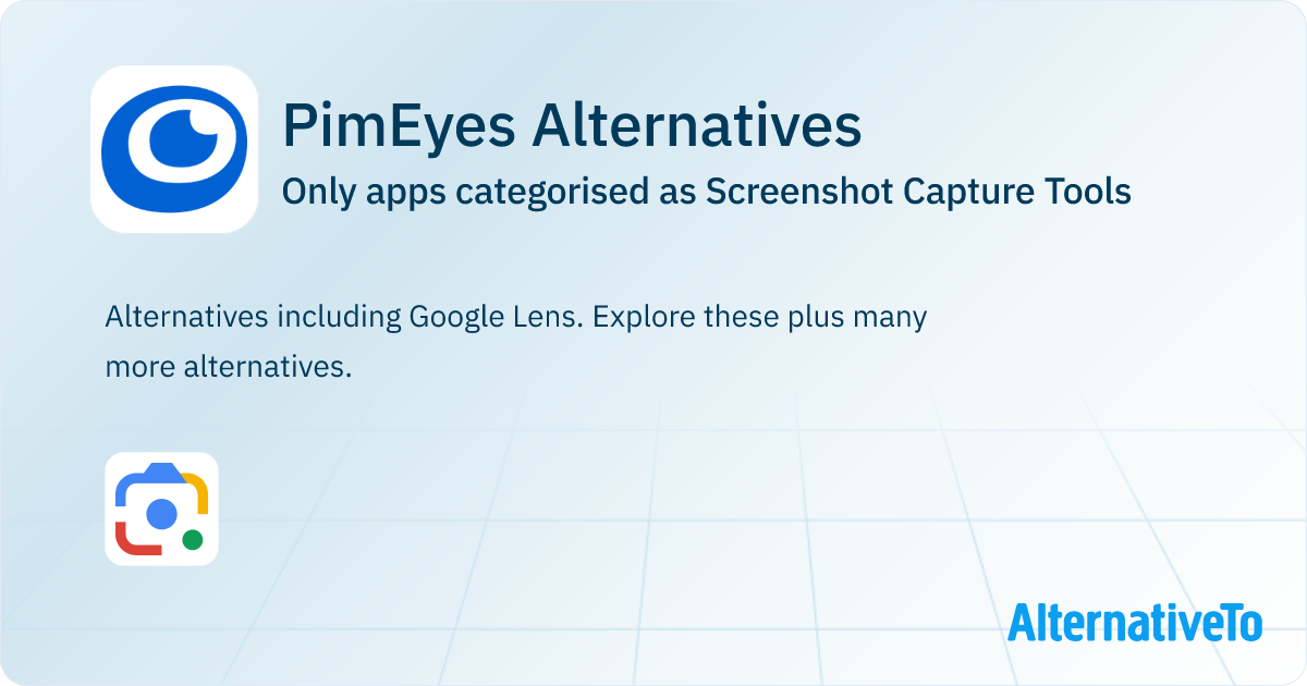 PimEyes Alternatives: Top 1 Screenshot Capture Tools | AlternativeTo