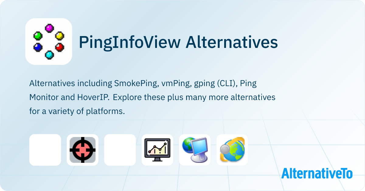 PingInfoView Alternatives - Explore Similar Apps | AlternativeTo