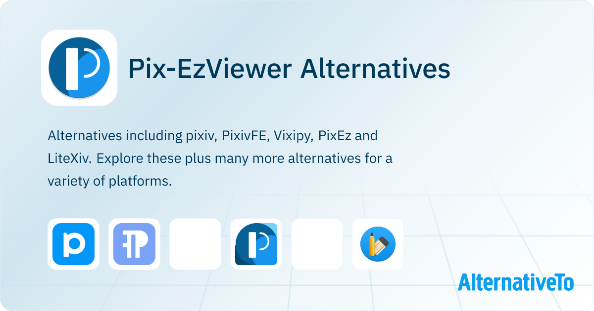 Pix-EzViewer Alternatives - Explore Similar Apps | AlternativeTo