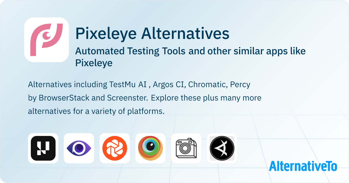 Pixeleye Alternatives: Top 9 Automated Testing Tools & Similar Apps ...