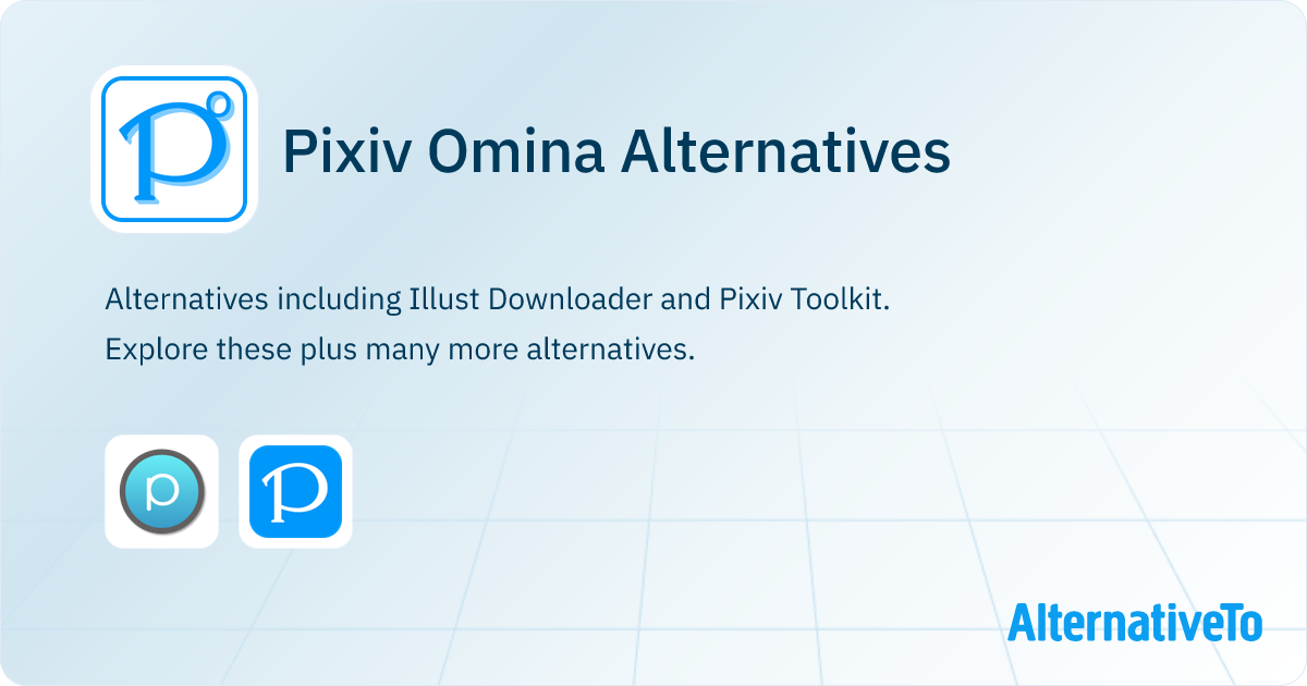 Pixiv Omina Alternatives - Explore Similar Software | AlternativeTo