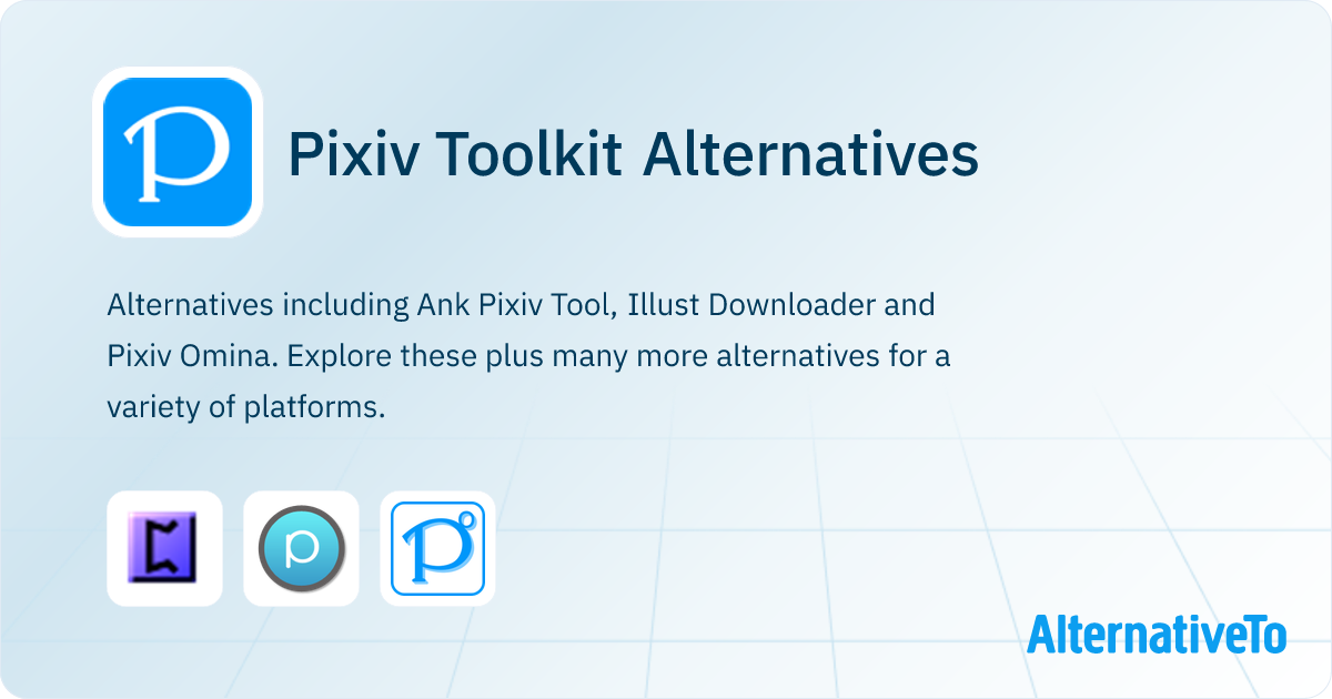 Pixiv Toolkit Alternatives - Explore Similar Extensions & Add-Ons ...