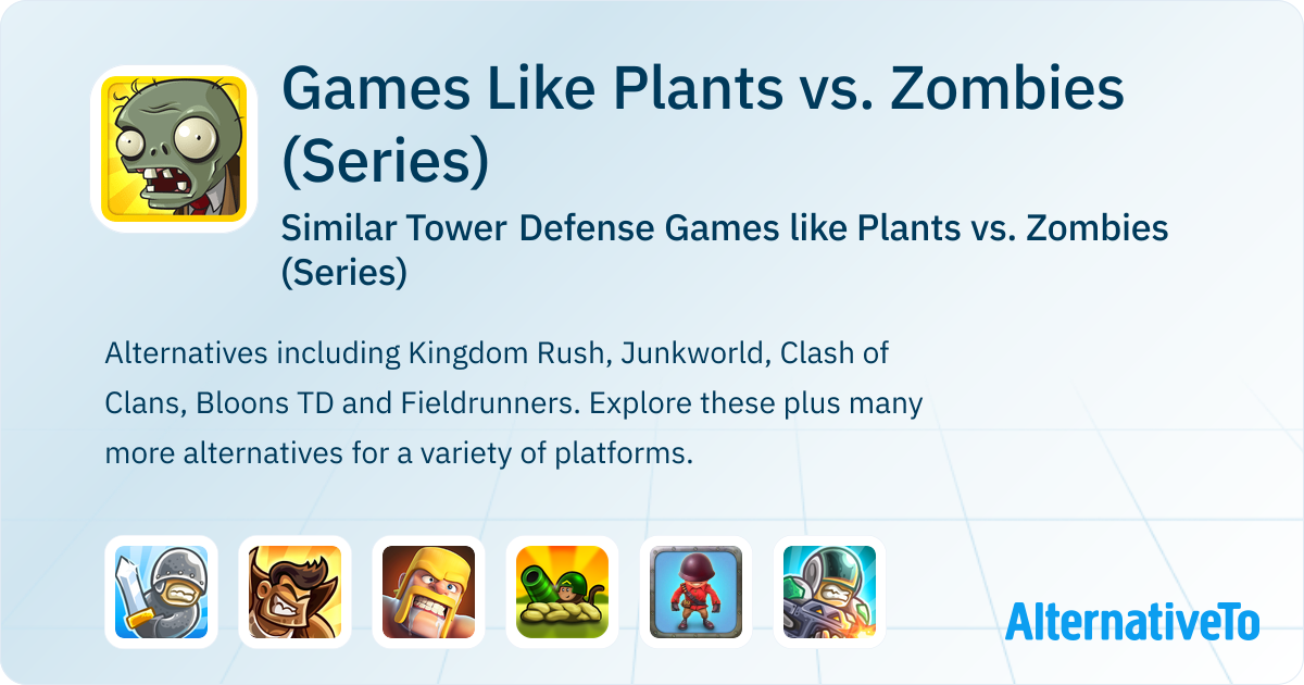 Games Like Plants vs. Zombies (Series): Similar Tower Defense Games ...