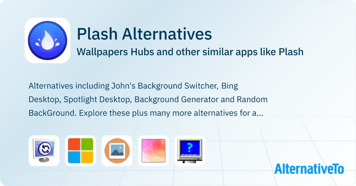 Plash Alternatives: Top 5 Wallpapers Hubs & Similar Apps | AlternativeTo