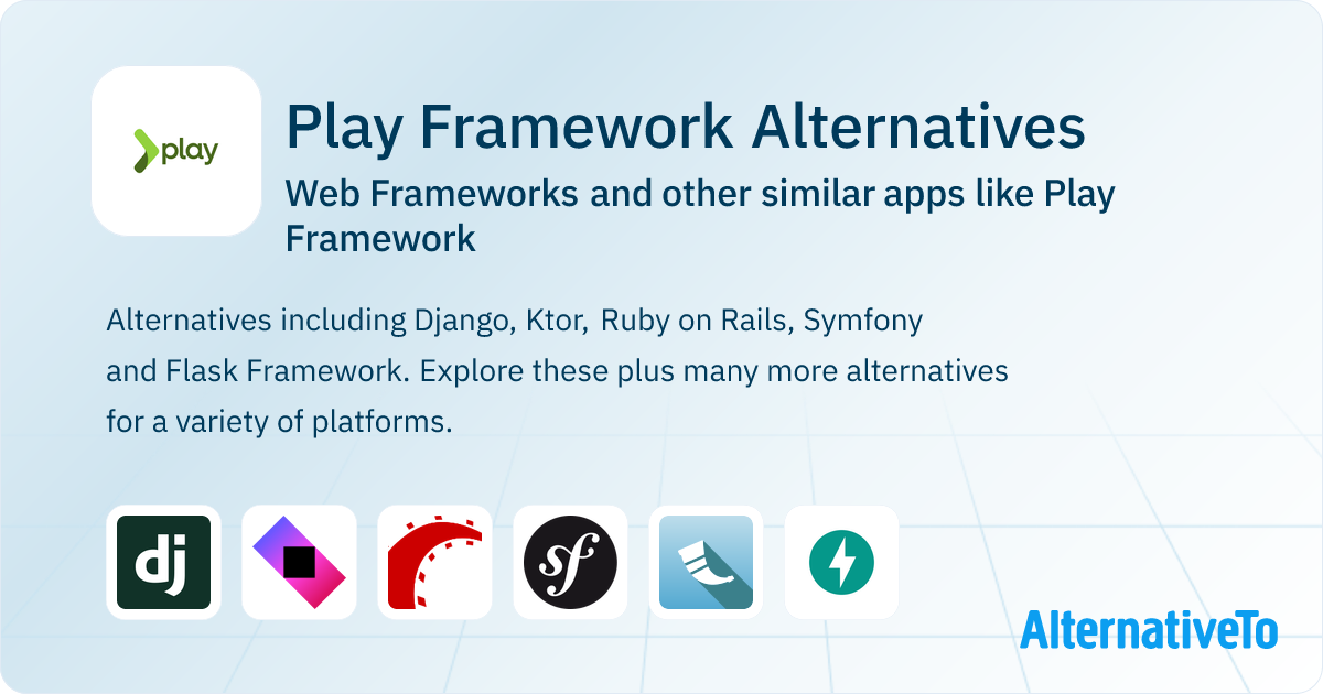 Play Framework Alternatives: Top 24 Web Frameworks & Similar Apps ...