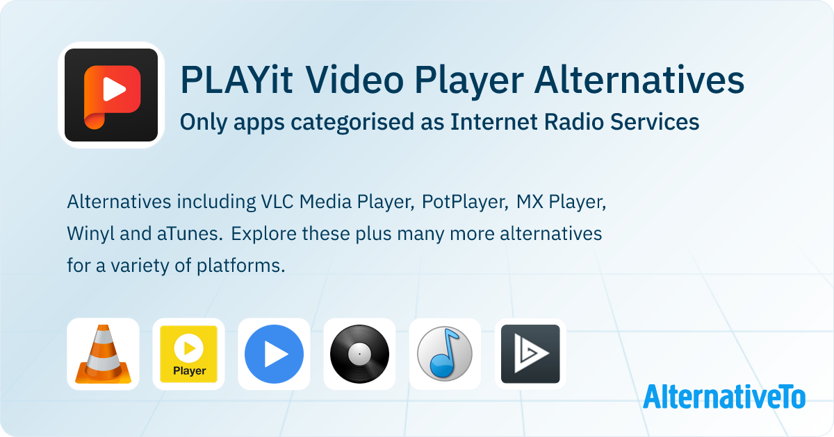 PLAYit Video Player Alternatives: Top 6 Internet Radio Services ...