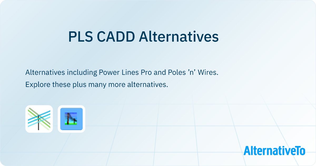 PLS CADD Alternatives - Explore Similar Software | AlternativeTo