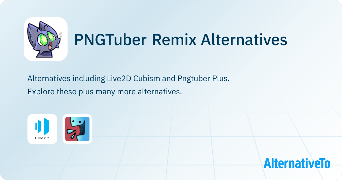 PNGTuber Remix Alternatives - Explore Similar Software | AlternativeTo