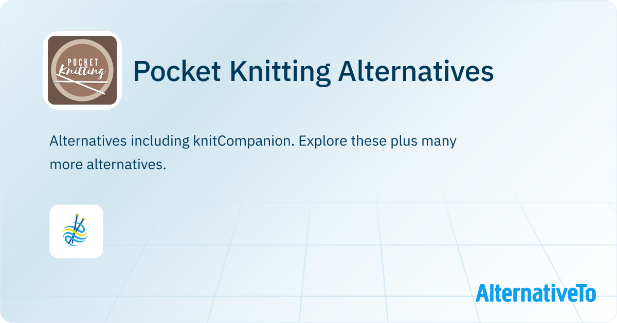 Pocket Knitting Alternatives - Explore Similar Apps | AlternativeTo