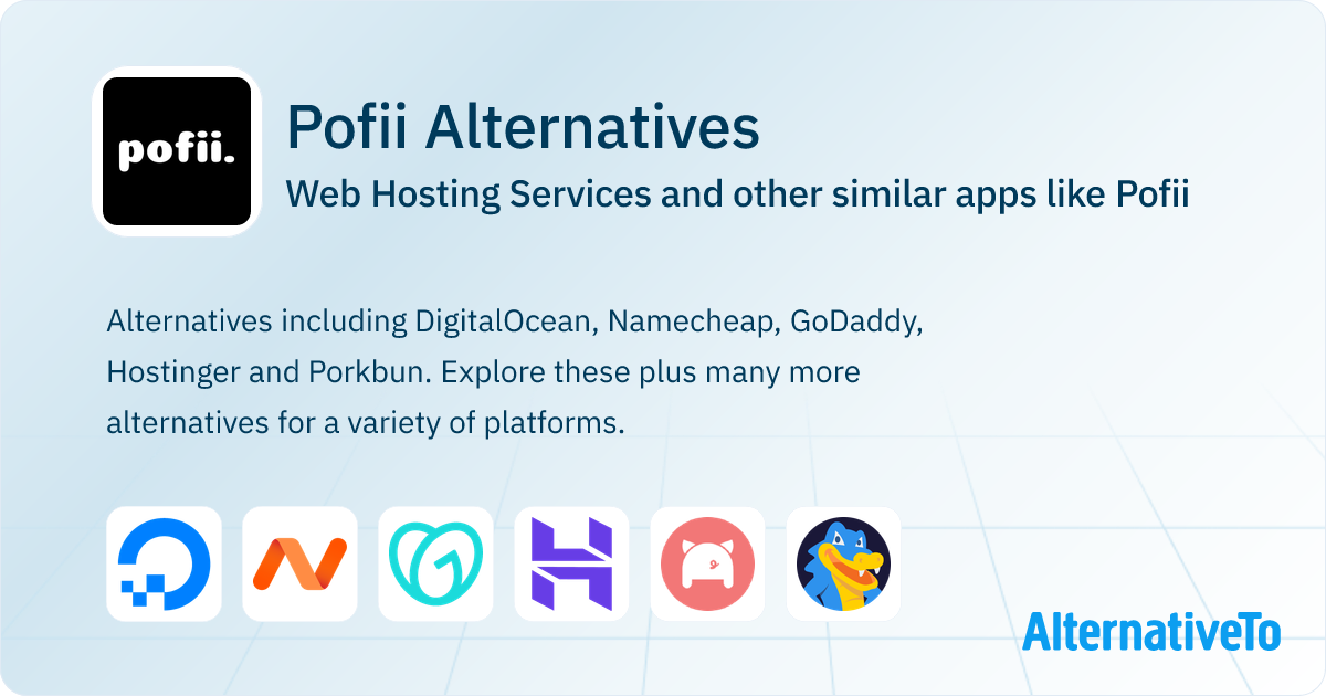 Pofii Alternatives: Top 13 Web Hosting Services & Similar Apps ...