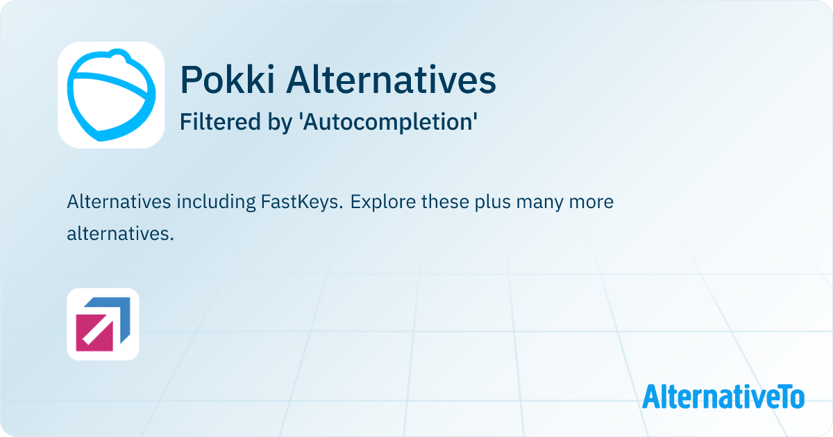 Pokki Alternatives filtered by 'Autocompletion' | AlternativeTo