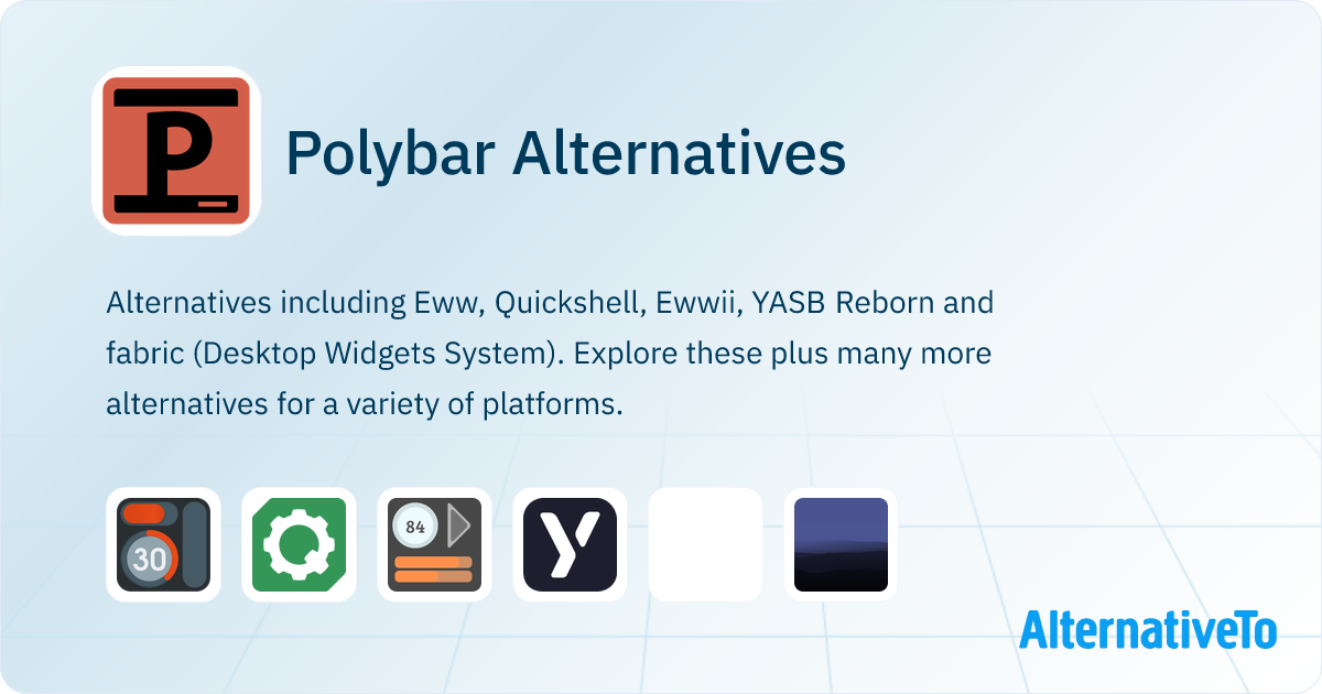 Polybar Alternatives - Explore Similar Software | AlternativeTo