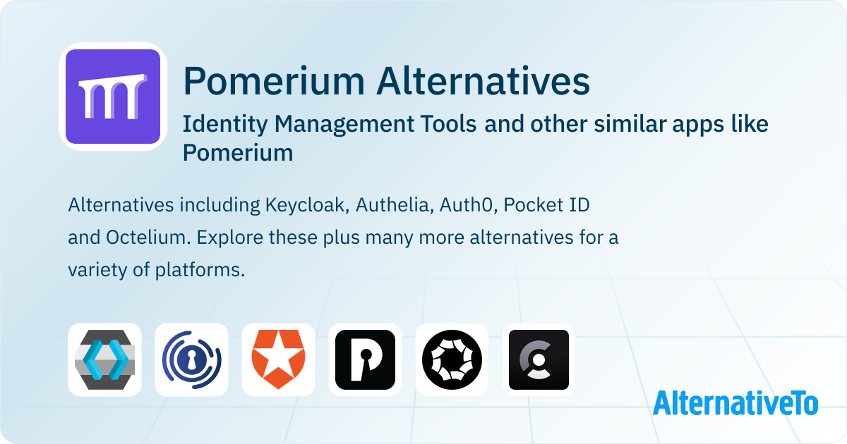 Pomerium Alternatives: Top 21 Identity Management Tools & Similar Apps ...