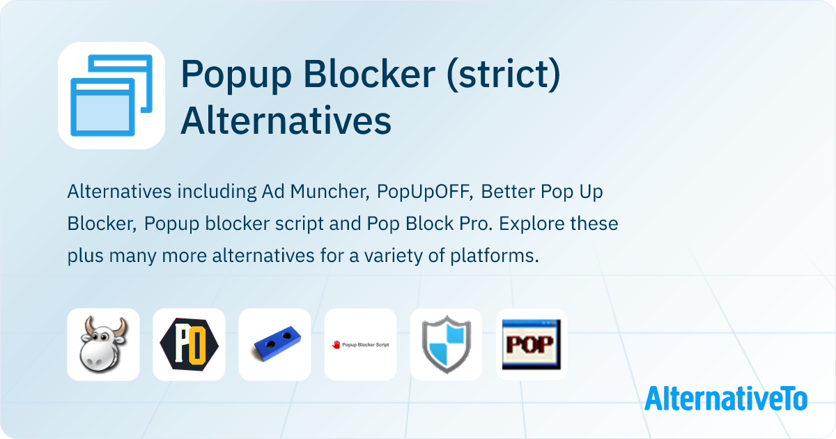 Popup Blocker (strict) Alternatives - Explore Similar Apps | AlternativeTo