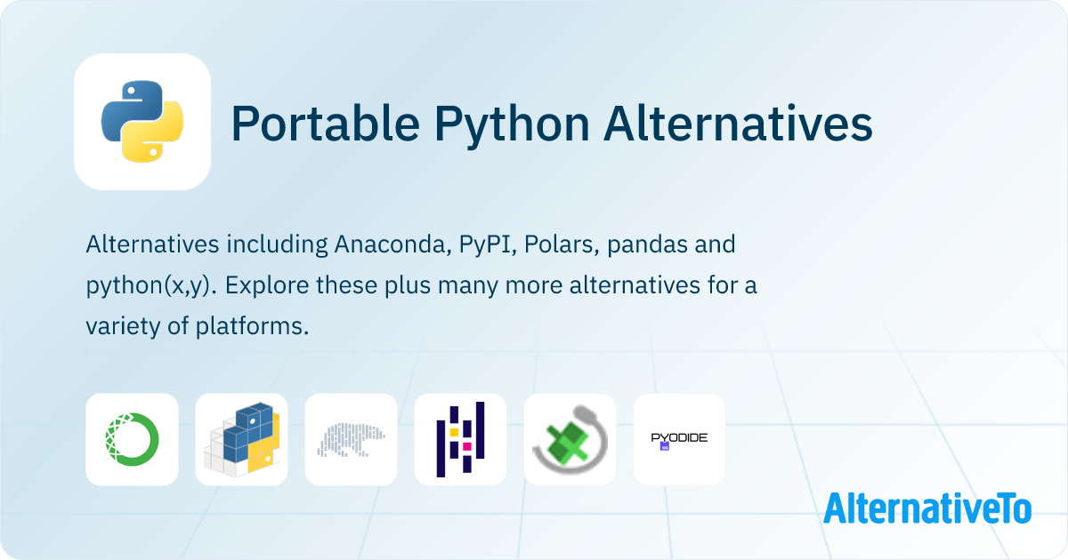 Portable Python Alternatives - Explore Similar Software | AlternativeTo