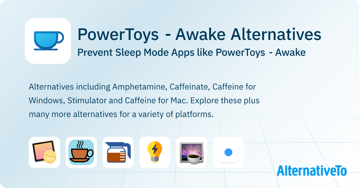 PowerToys - Awake Alternatives: Top 12 Prevent Sleep Mode & Similar ...