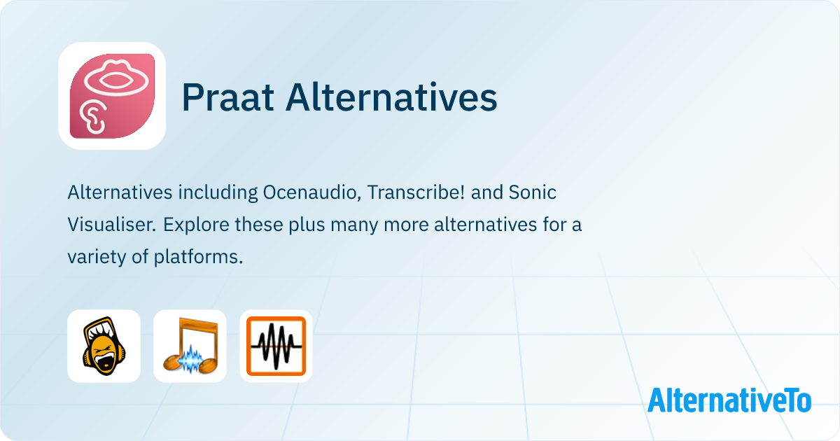 Praat Alternatives - Explore Similar Software | AlternativeTo
