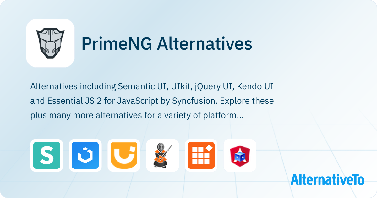 PrimeNG Alternatives - Explore Similar Apps & Services | AlternativeTo
