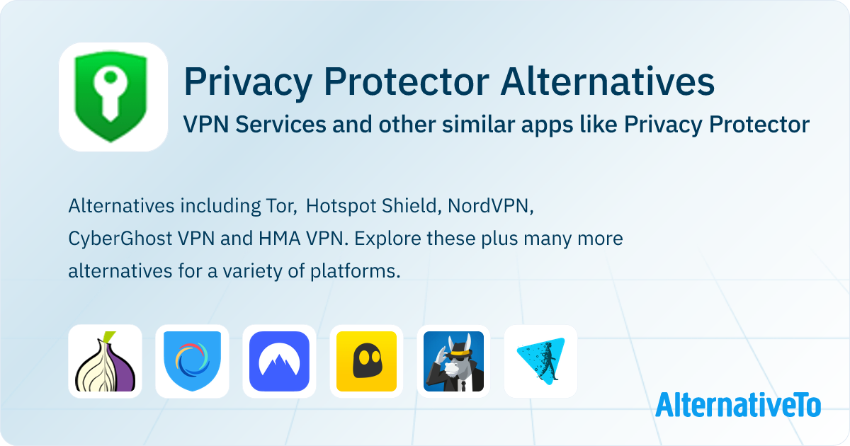 Privacy Protector Alternatives: Top 12 VPN Services & Similar Apps ...