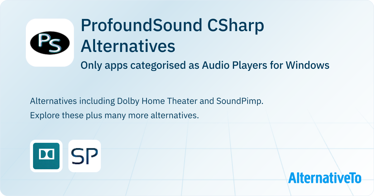 ProfoundSound CSharp Alternatives for Windows: Top 2 Audio Players ...