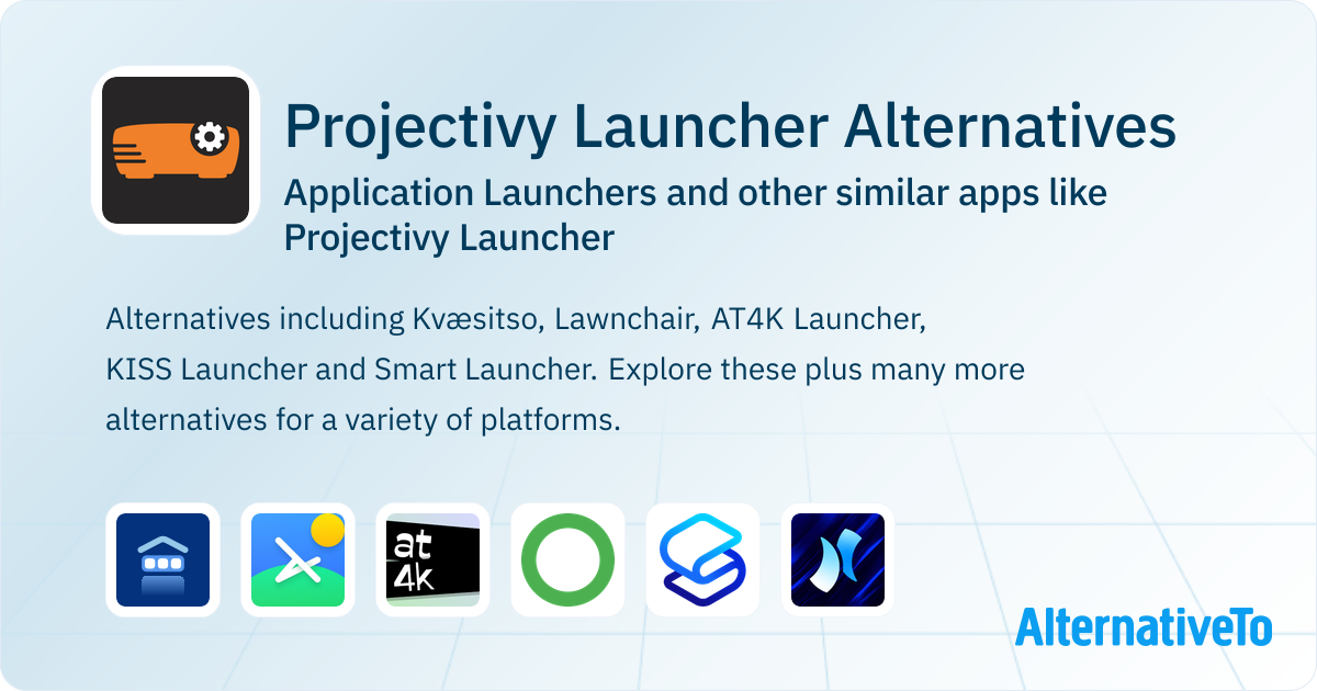 Projectivy Launcher Alternatives: Top 12 Application Launchers ...