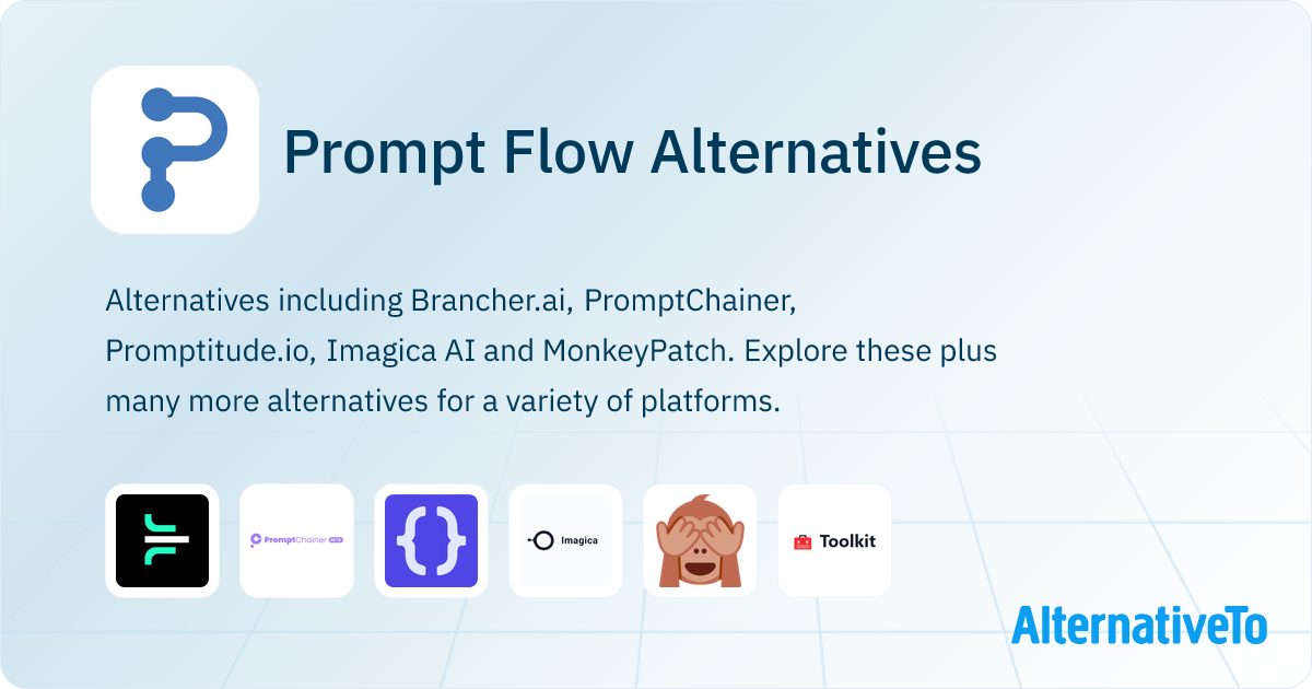 Prompt Flow Alternatives - Explore Similar Software | AlternativeTo