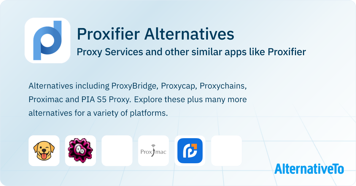 Proxifier Alternatives: Top 19 Proxy Services & Similar Apps | AlternativeTo