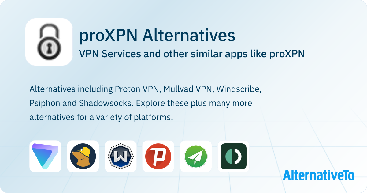 proXPN Alternatives: Top 12 VPN Services & Similar Apps | AlternativeTo