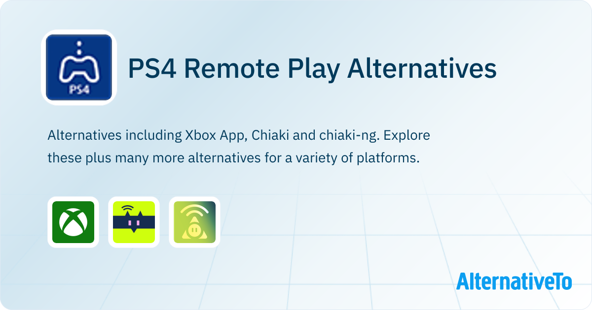 PS4 Remote Play Alternatives - Explore Similar Software | AlternativeTo
