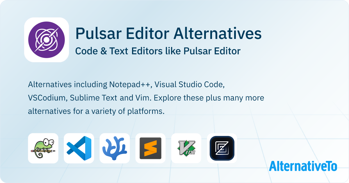 Pulsar Editor Alternatives: Top 12 Code & Text Editors | AlternativeTo