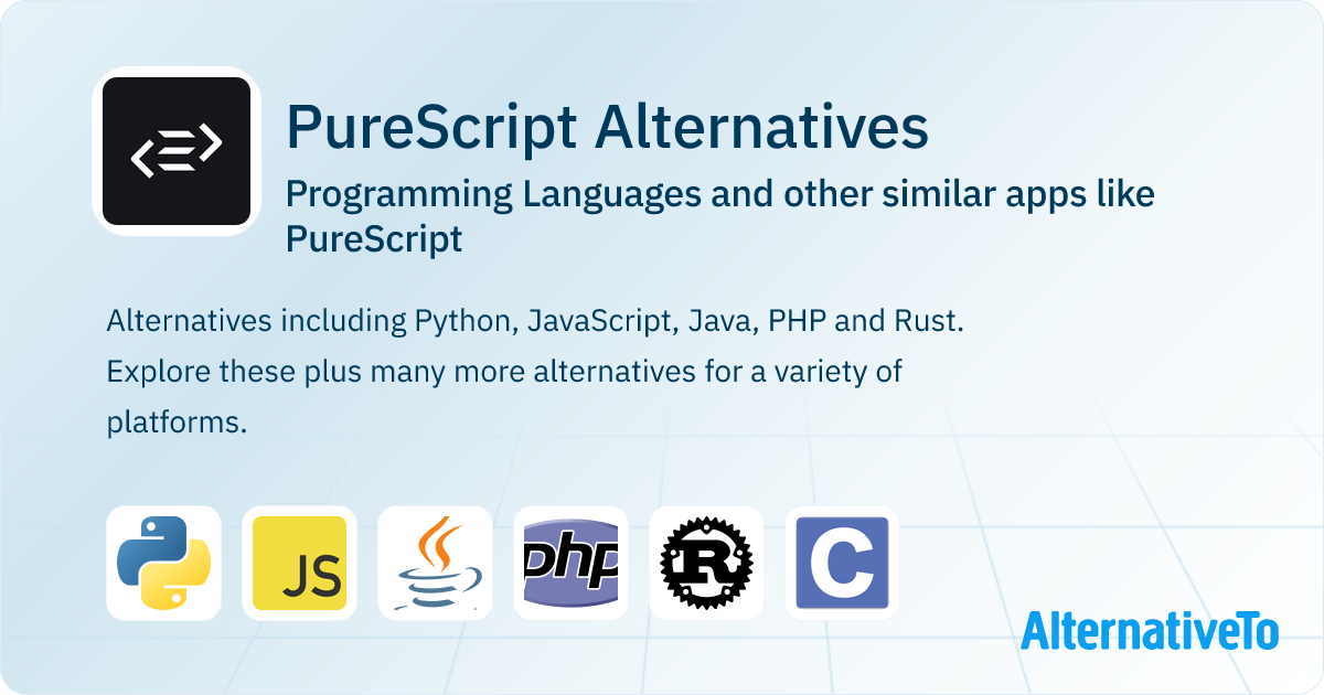 PureScript Alternatives: Top 12 Programming Languages & Similar Apps ...