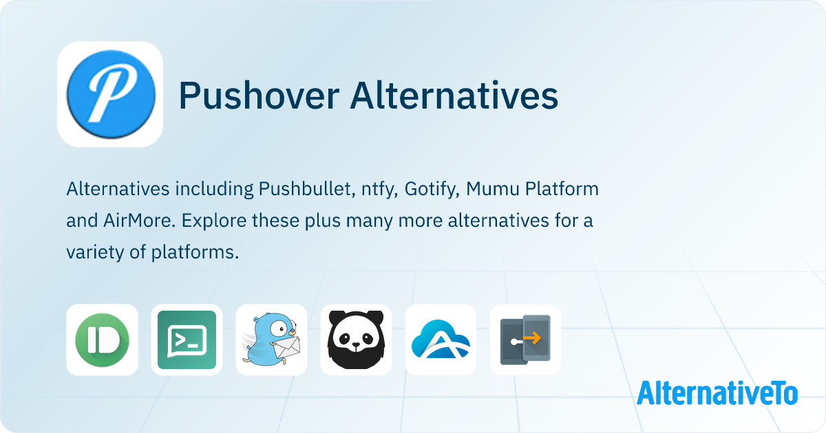 12 Pushover Alternatives: Similar Apps in 2025 | AlternativeTo