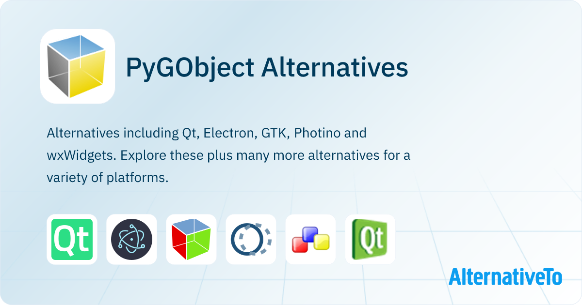 PyGObject Alternatives - Explore Similar Software | AlternativeTo