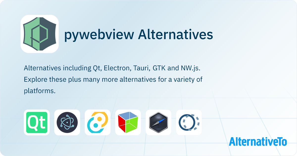 pywebview Alternatives - Explore Similar Software | AlternativeTo
