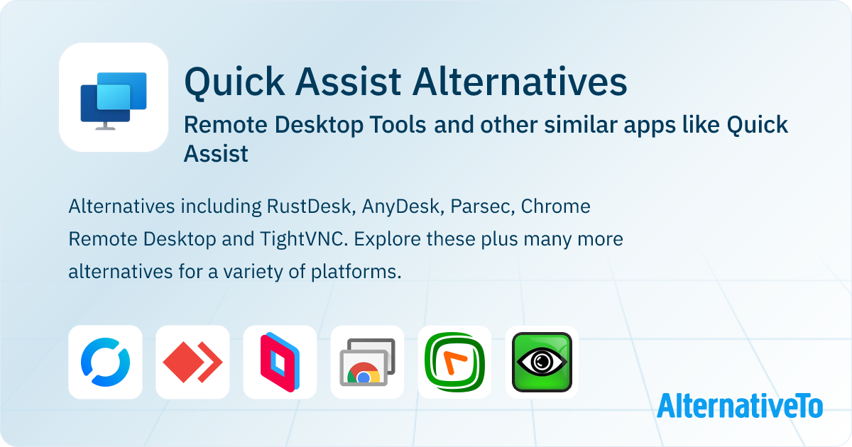 Quick Assist Alternatives: Top 12 Remote Desktop Tools & Similar Apps ...
