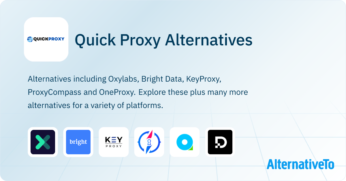 Quick Proxy Alternatives - Explore Similar Apps & Services | AlternativeTo