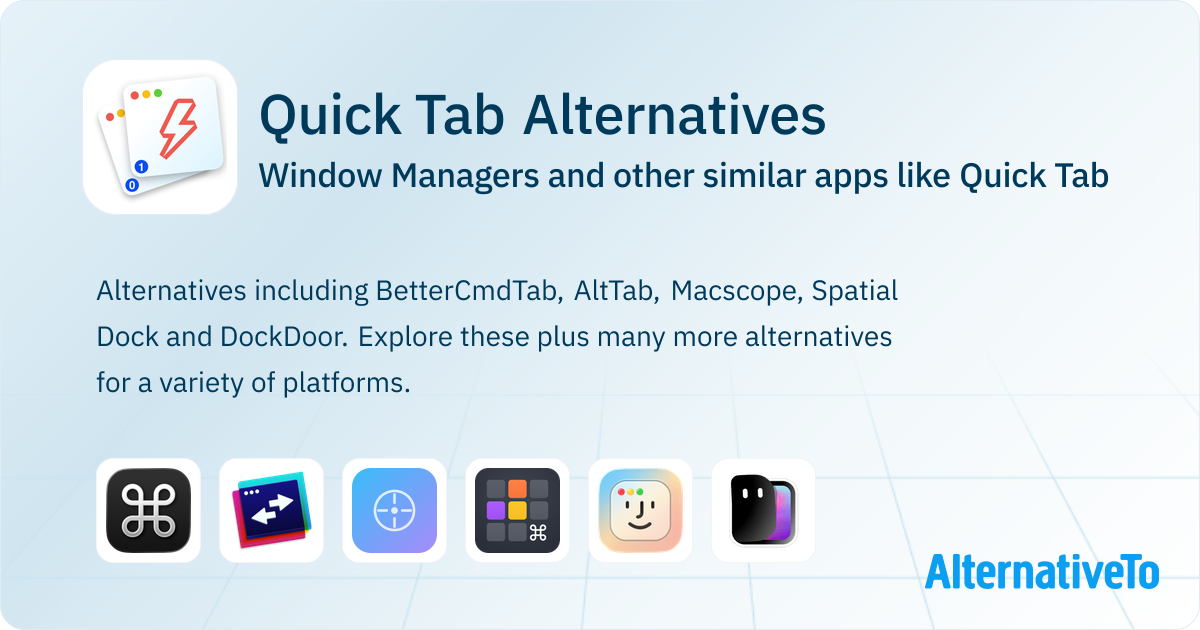 Quick Tab Alternatives: Top 12 Window Managers & Similar Apps ...